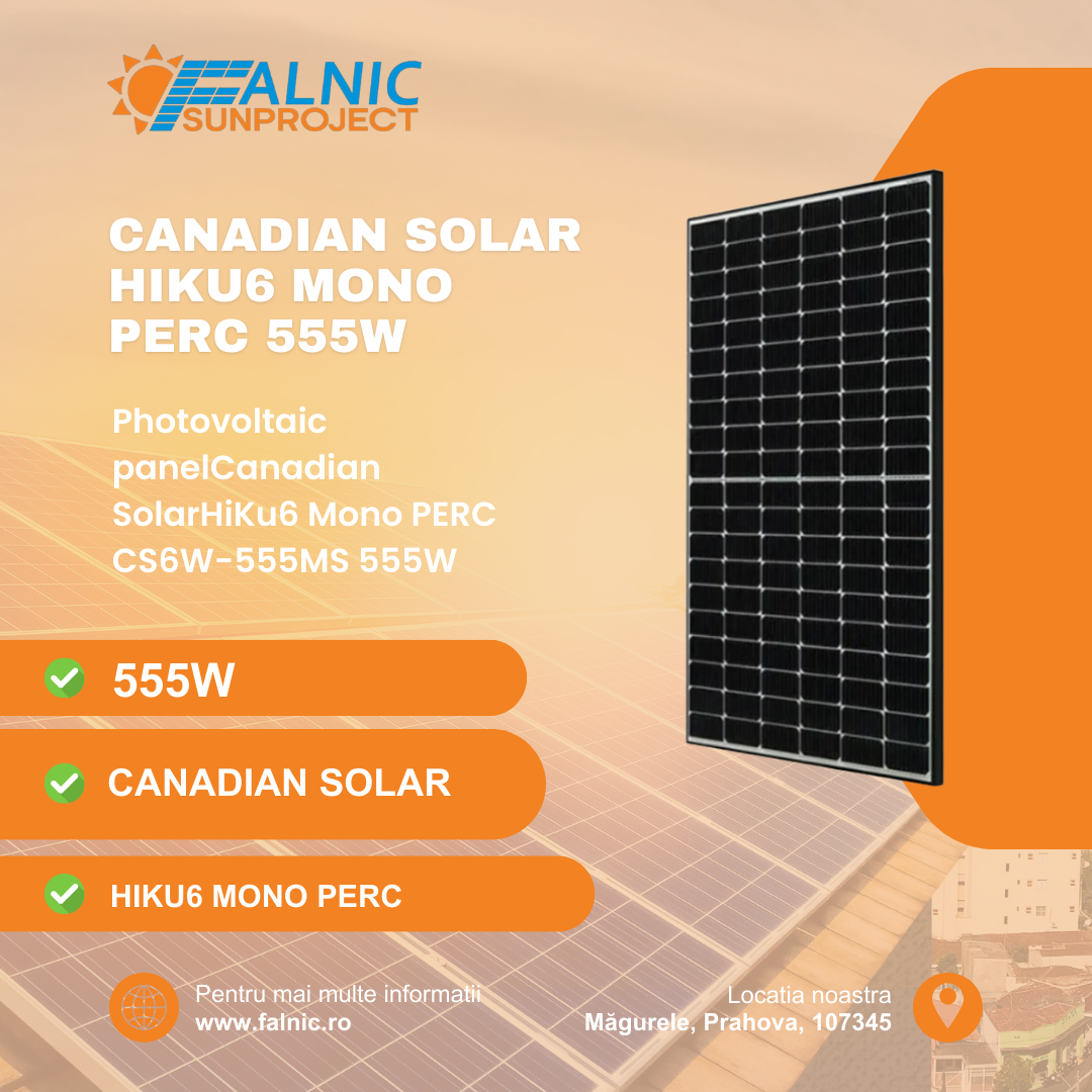Canadian Solar HiKu6 Mono PERC 555W – Falnic.ro